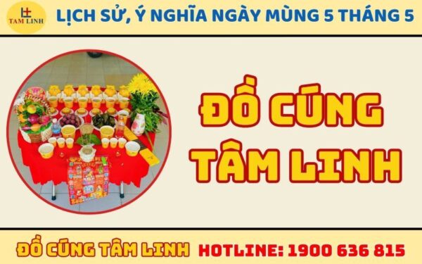 Mùng 5 tháng 5 là ngày gì? Tết Đoan Ngọ 2026 ngày nào?