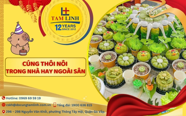 Cúng thôi nôi trong nhà hay ngoài sân? [GIẢI ĐÁP]