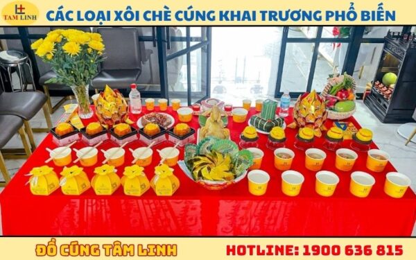 Xôi Chè Cúng Khai Trương: Các loại phổ biến & cách chuẩn bị
